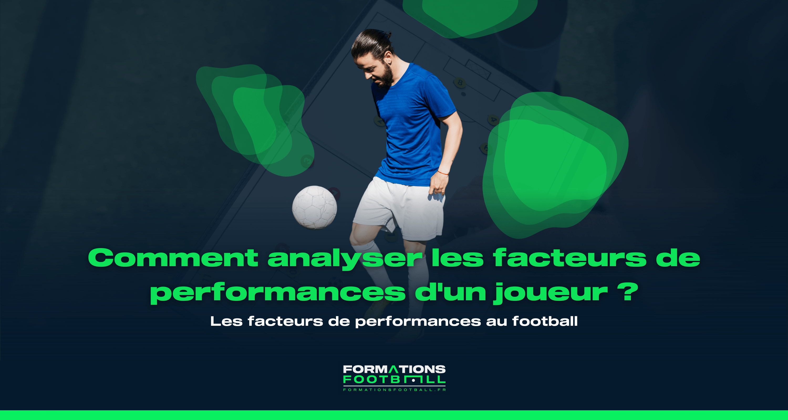 Scout : Comment analyser les facteurs de performances d'un joueur ? | Formations Football